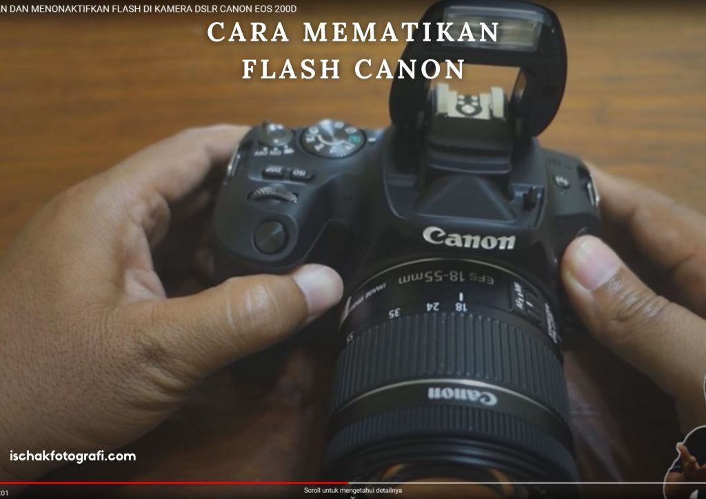 Cara Mematikan Flash Canon - Ischak Fotografi